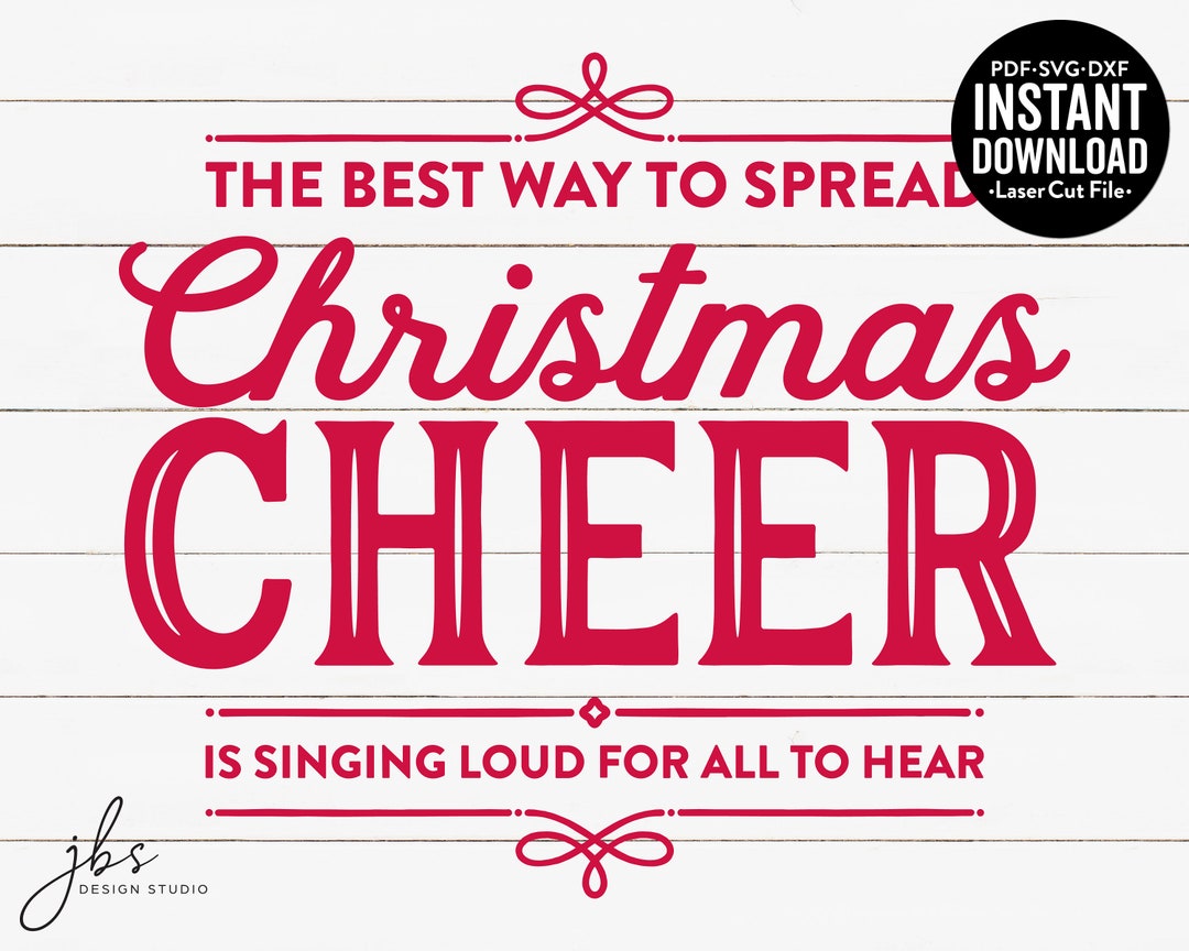The Best Way to Spread Christmas Cheer Cut File, Laser Cut File ...