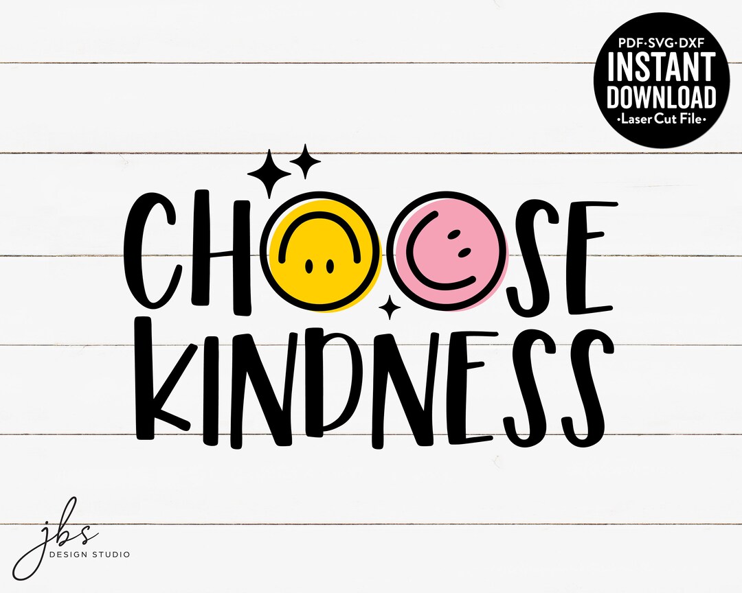 Choose Kindness Smiley Face Cut File Laser Cut File Instant - Etsy Canada