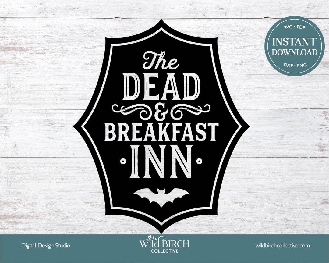 The Dead & Breakfast Inn Halloween Cut/laser/sublimation/screen Print ...