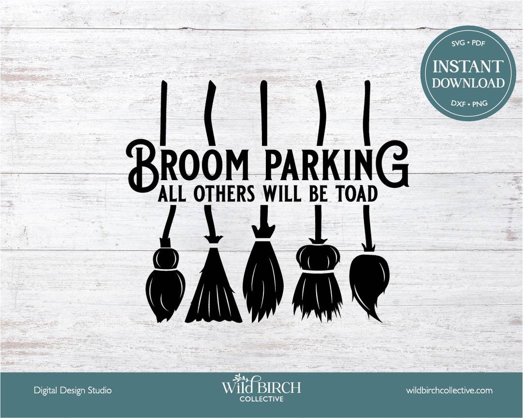 Broom Parking All Others Will Be Toad 1 Witches Brooms Cut/laser ...