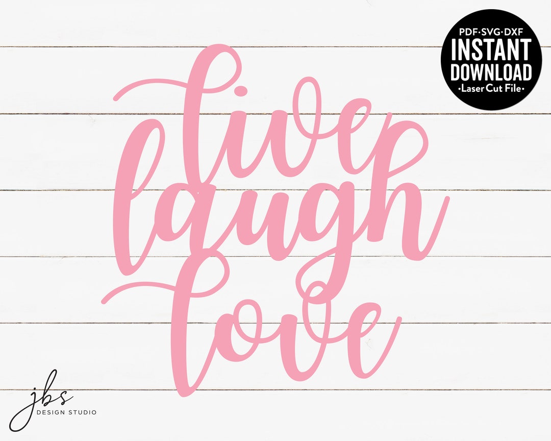 Live Laugh Love Cut File Laser Cut File Instant Download - Etsy Singapore