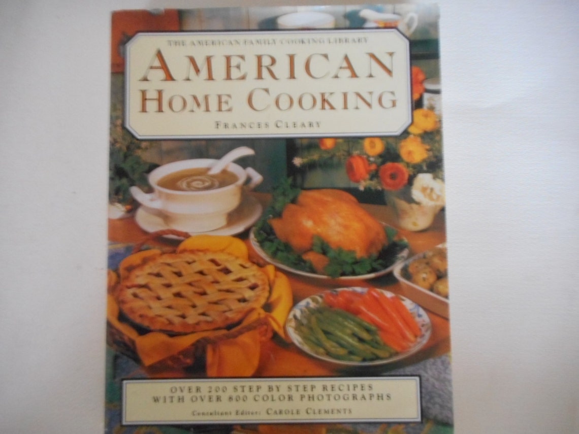 1993 American Home Cooking The American Family Cooking Library Cookbook ...