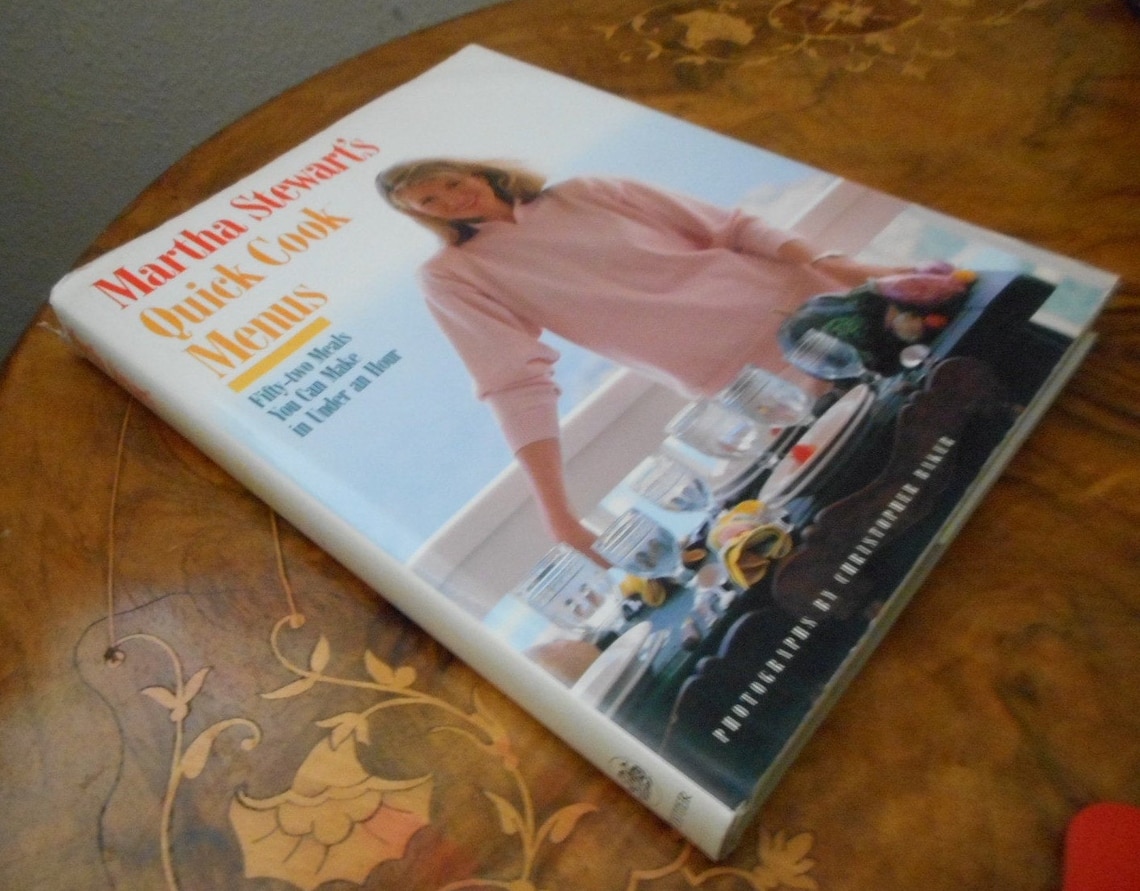 1988 Martha Stewart's Quick Cook Menus Cookbook by Martha Stewart ...