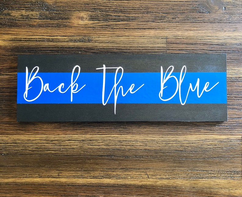 Back the Blue Sign Law Enforcement Sign Police Support Sign - Etsy