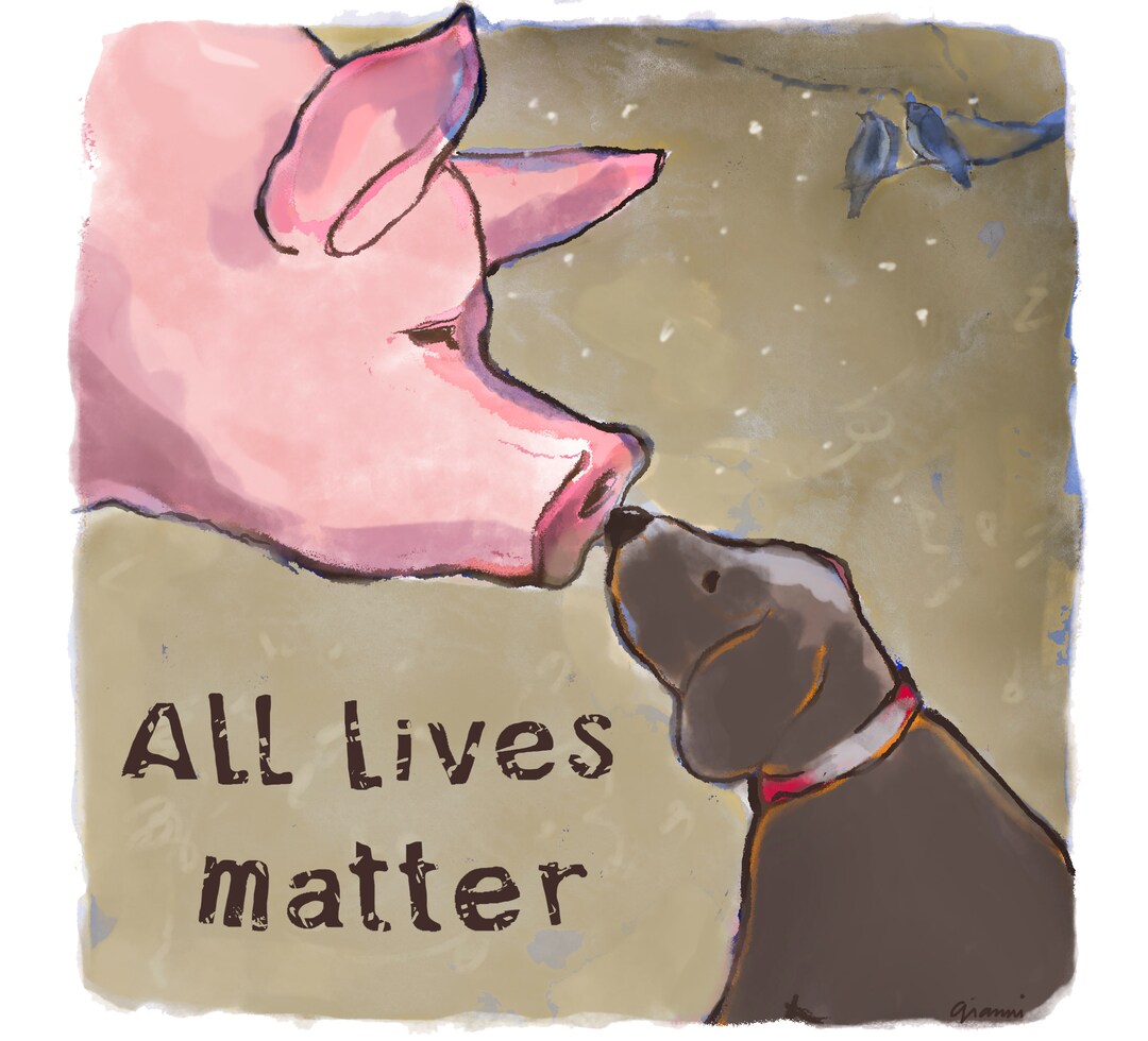 Animal Welfare Art, Kindness, Mercy for Animals, Animal Lovers, Vegan ...