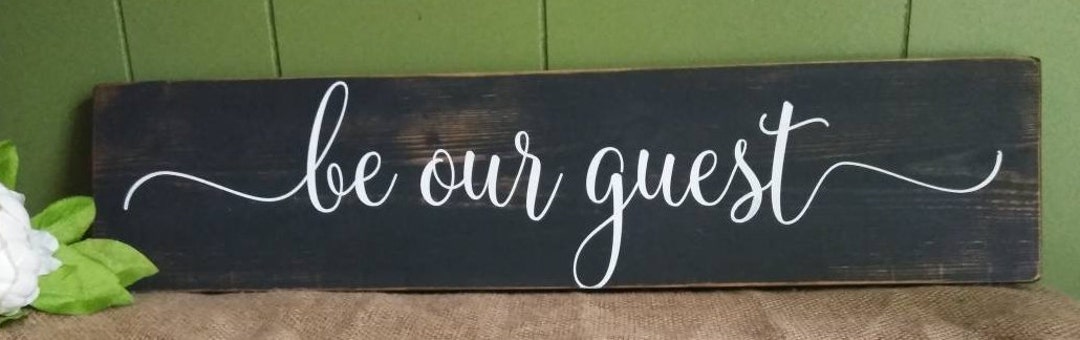 Be Our Guest Sign Guest Room Sign Home Decor Wood Sign Guest Sign ...