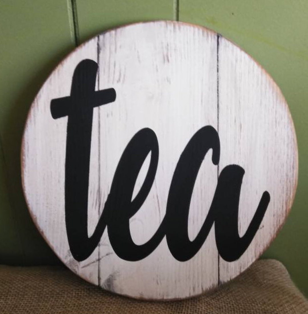 Tea Sign - Wood Sign - Tea Lover - Cup of Tea - Farmhouse Sign ...