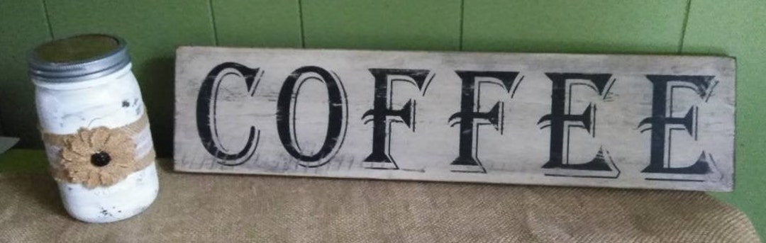 Coffee Sign Rustic Coffee Sign Farmhouse Style Sign - Etsy