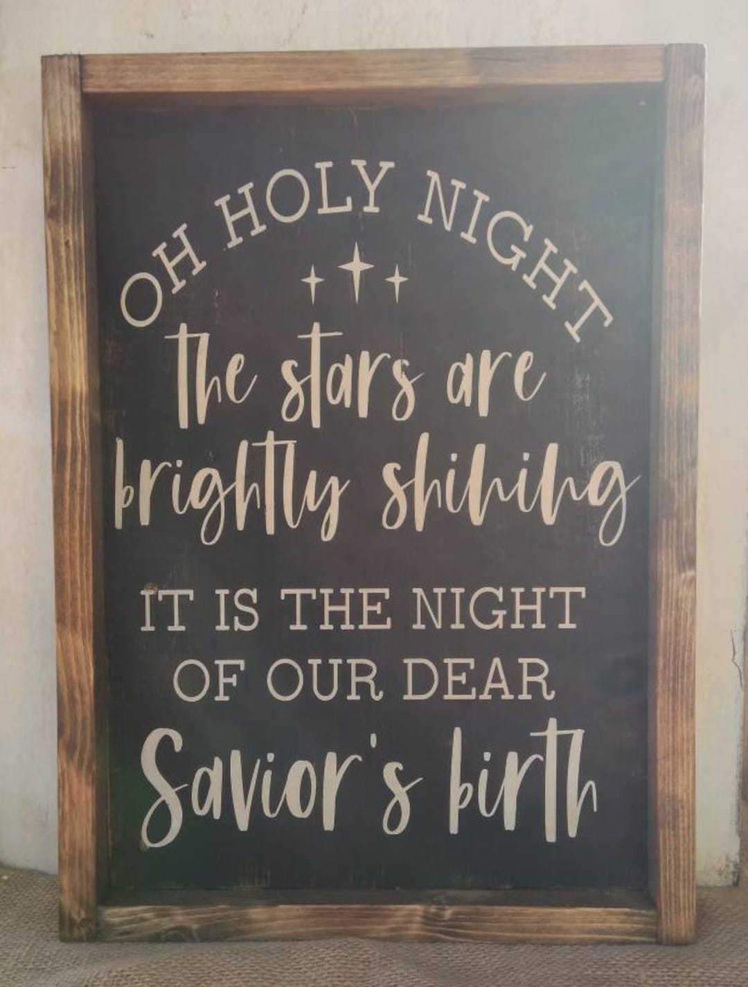 O Holy Night the Stars Are Brightly Shining Sign - Black Sign ...