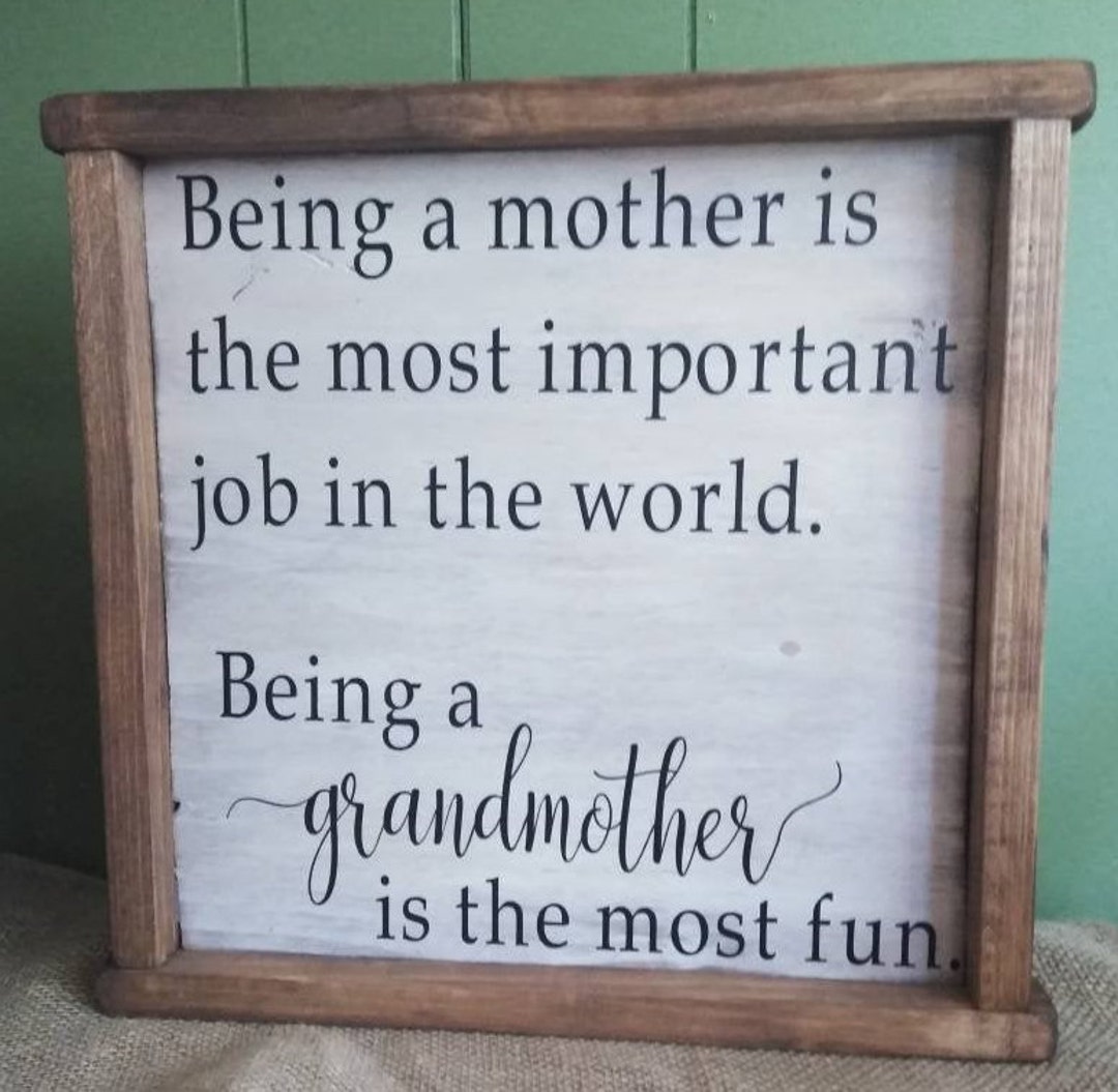 Being A Grandmother is the Most Fun Sign - Grandmothers Sign - Wood ...
