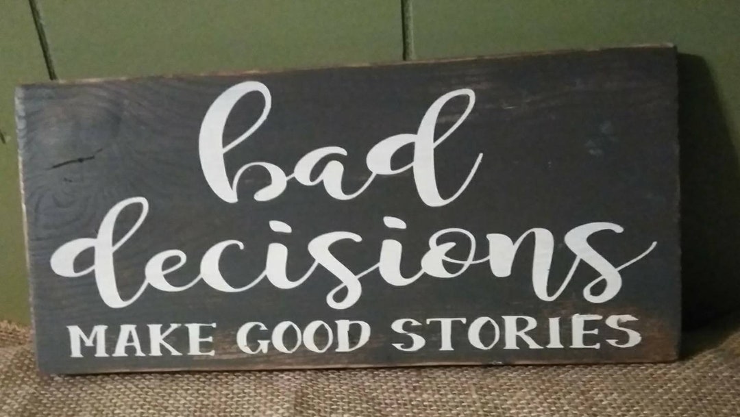 Rustic "bad Decisions" Sign - Funny Bar Decor - Etsy