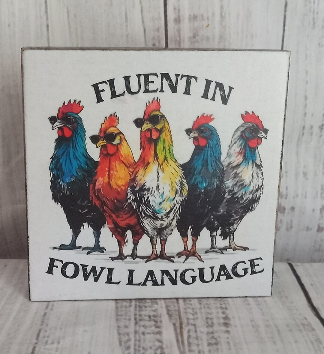 Fluent in Fowl Language Sign - Chicken Sign - Funny Rooster Sign ...