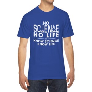 No Science No Life Know Science Know Life Men's Cotton Crew Neck T ...