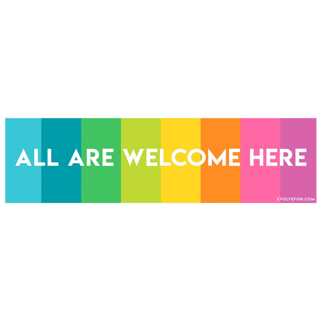 All Are Welcome Here Bumper Sticker 11'' X - Etsy