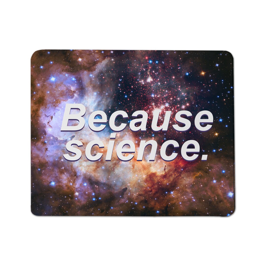 Because Science Mouse Pad EF-PAD-00021 - Etsy