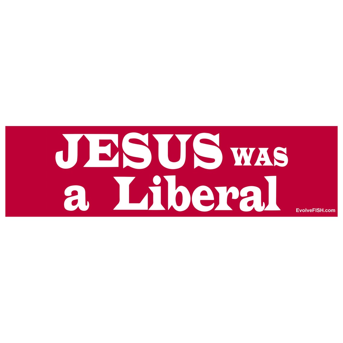 Jesus Was a Liberal Bumper Sticker 11 X 3 - Etsy