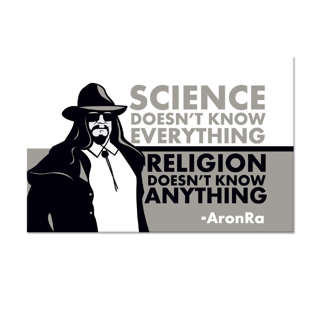 Aronra Science Doesn't Know Everything Religion Doesn't Know Anything ...