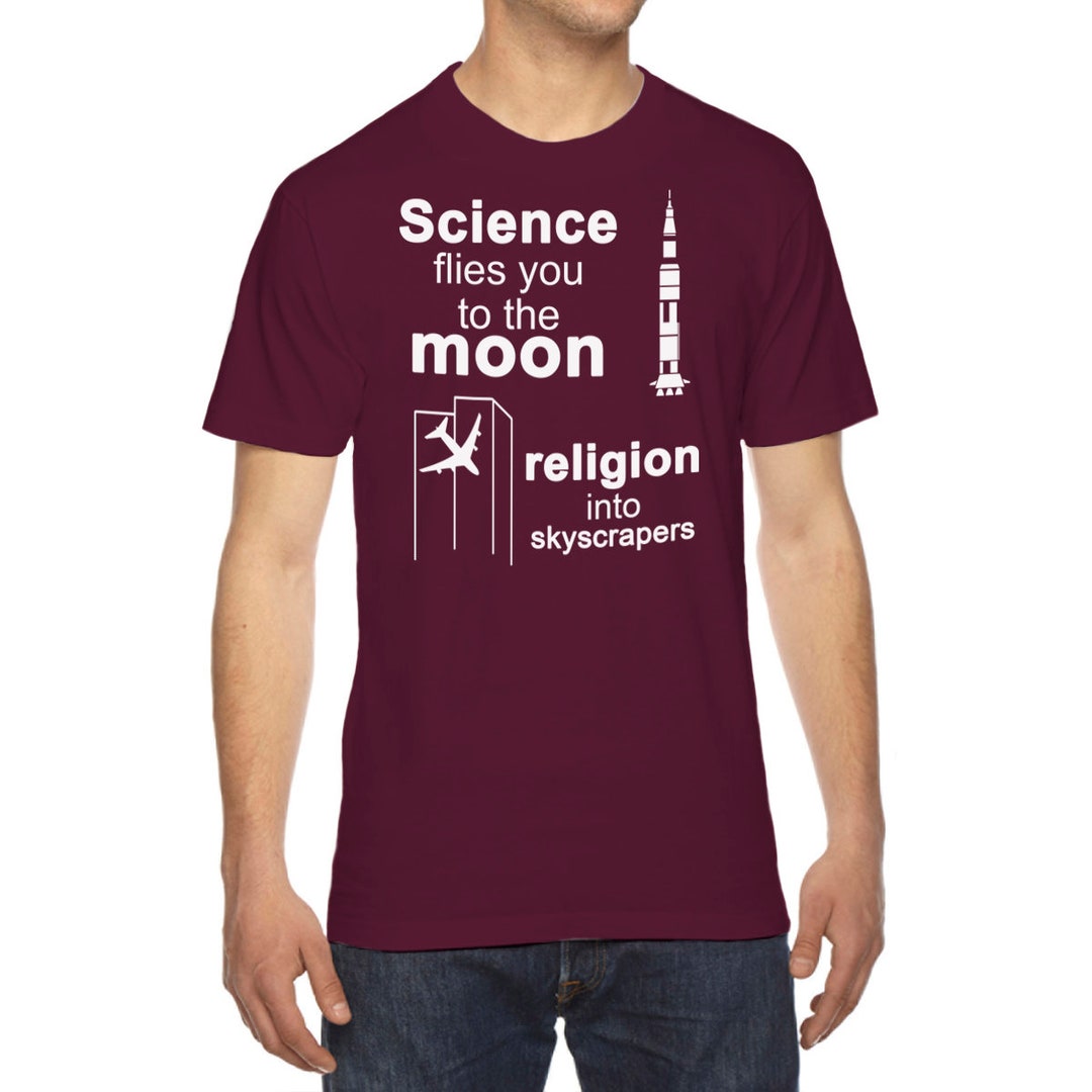 Science Flies You to the Moon Religion Into Skyscrapers Men's Cotton ...
