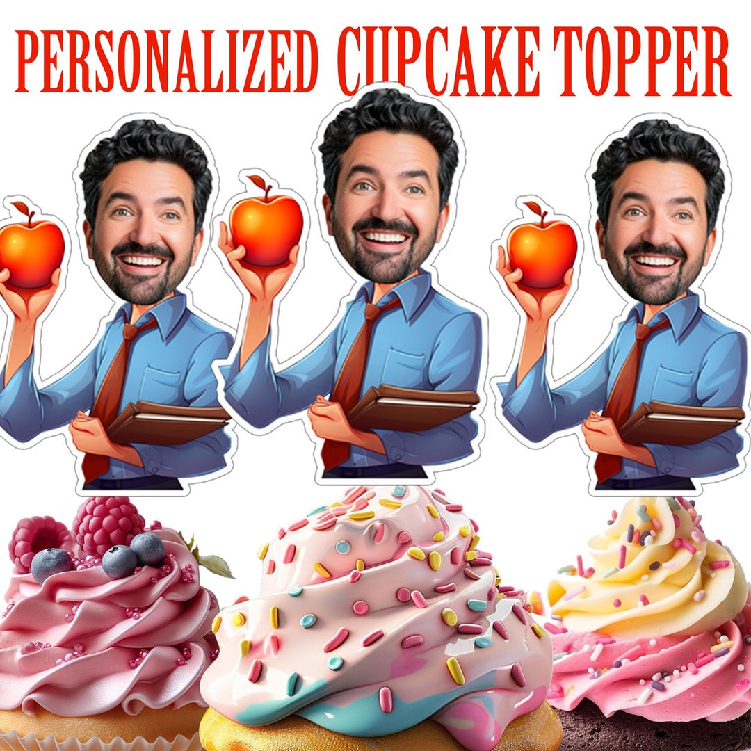 Teacher Cupcake Topper, Personalized Teacher Face Cupcake Topper ...