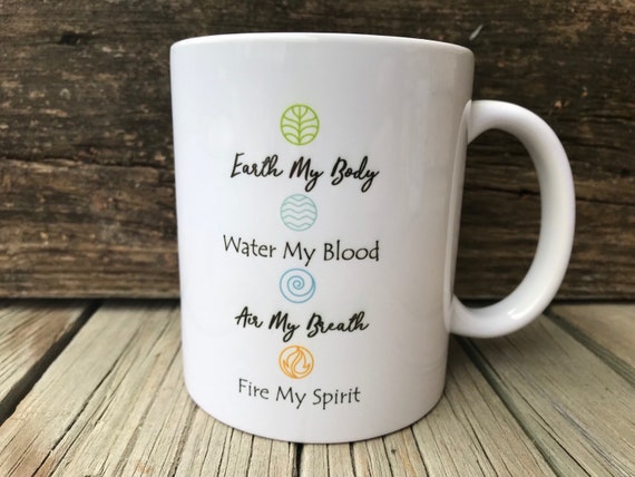 Earth My Body Water My Blood Air My Breath Fire My Spirit | Etsy