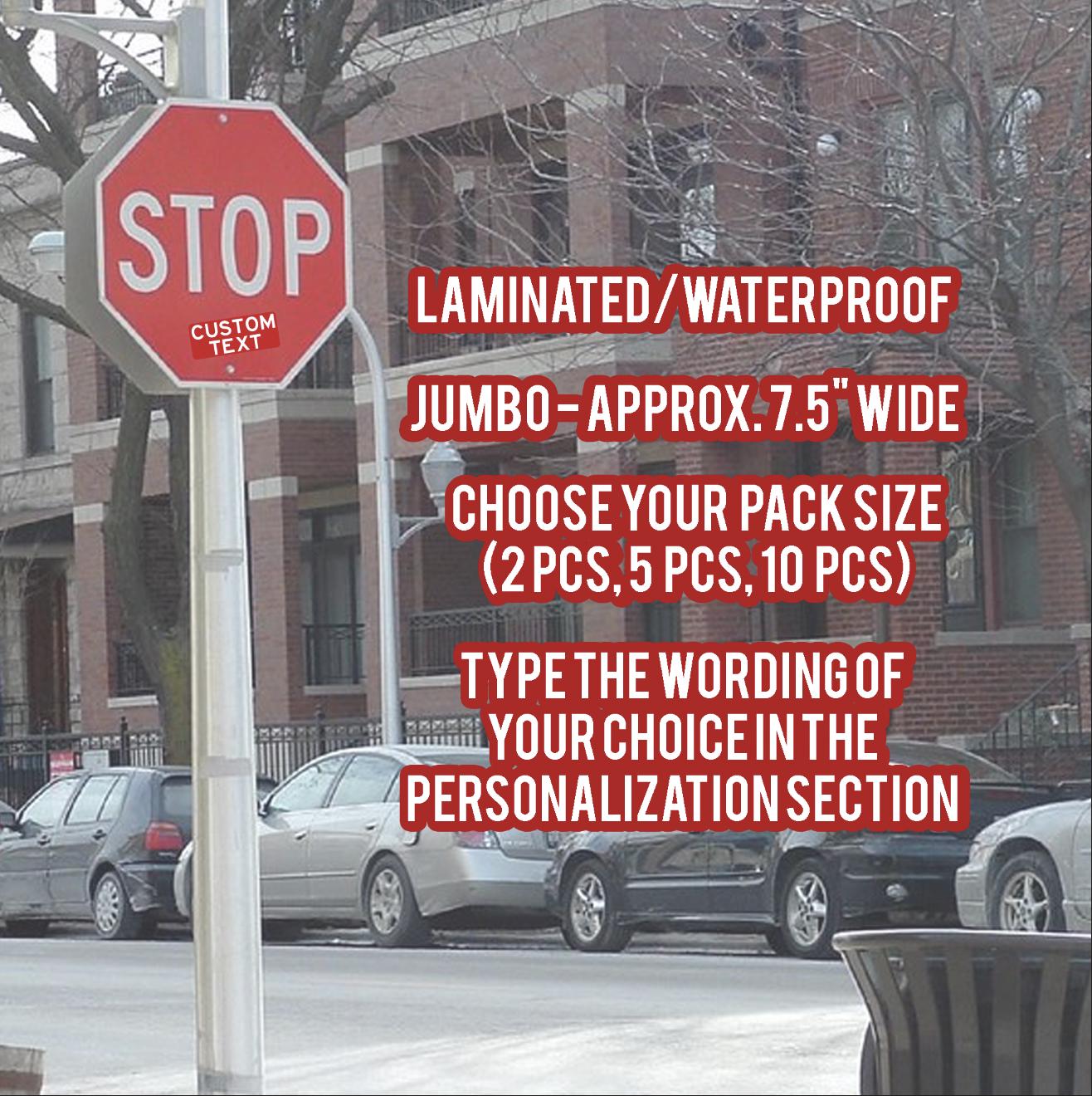 Jumbo Custom Stop Sign Sticker Pack Laminated Waterproof Custom Text ...