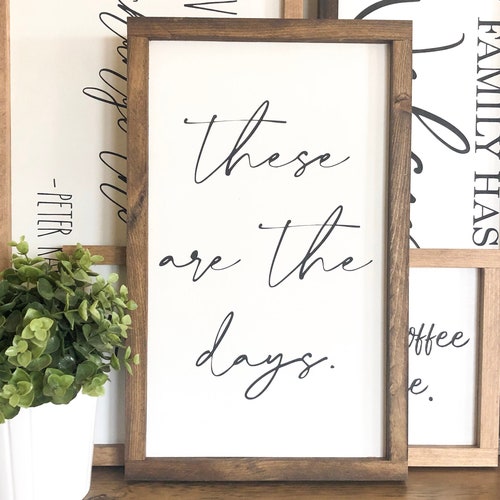 These Are the Days Wood Sign Wedding Gift Sign for Wedding - Etsy