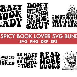 Spicy Book Lover SVG Bundle, Books PNG, Reading SVG, Reading Png, Smut ...