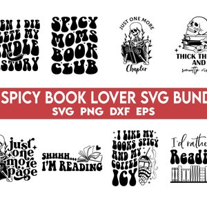 Spicy Book Lover SVG Bundle, Books PNG, Reading SVG, Reading Png, Smut ...