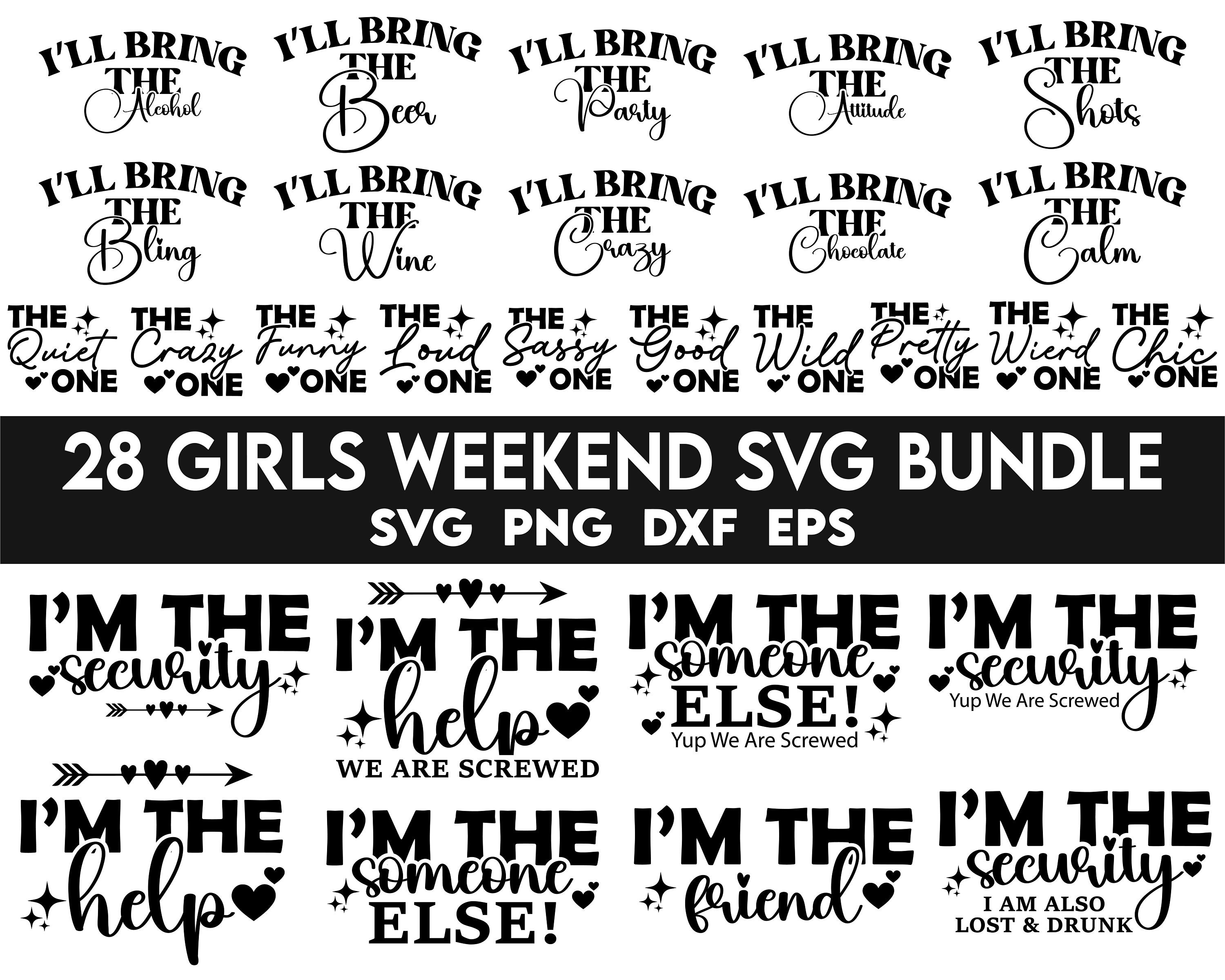 Girls Weekend Svg Bundle, Weekend Quotes Svg, Girls Weekend Svg, Best ...