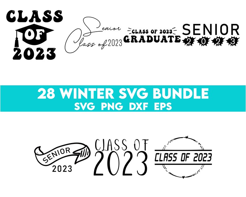 Class of 2023 Svg Bundle, Senior 2023 Svg, Senior Svg, Class of 23 Svg ...