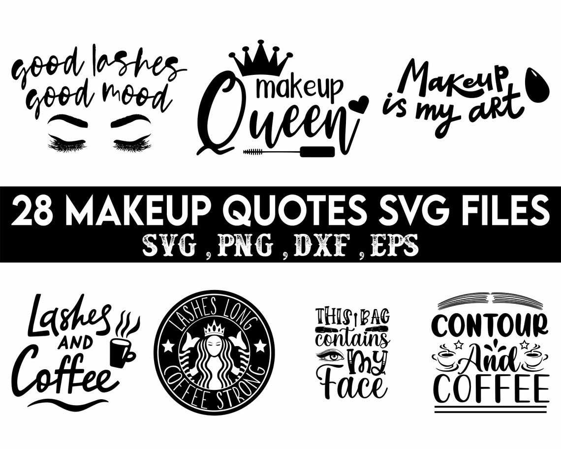 Makeup Quotes SVG Bundle, Makeup Svg, Beauty Svg, Fashion Svg, Lashes ...