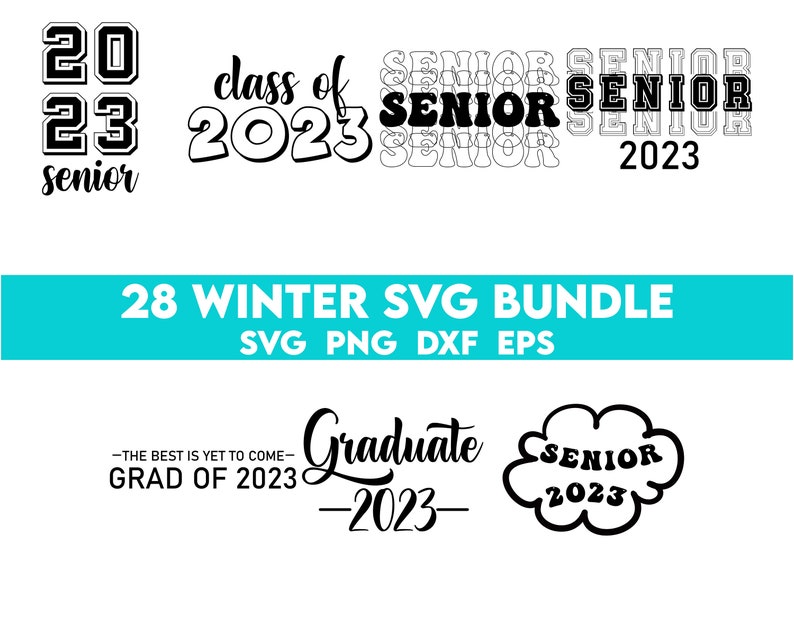 Class of 2023 Svg Bundle, Senior 2023 Svg, Senior Svg, Class of 23 Svg ...