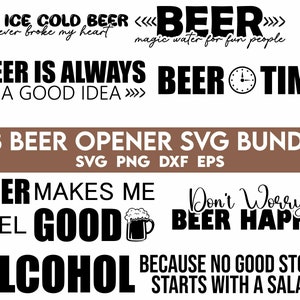 Bottle Opener Svg Bundle, Beer SVG Bundle, Beer Quotes SVG Designs ...