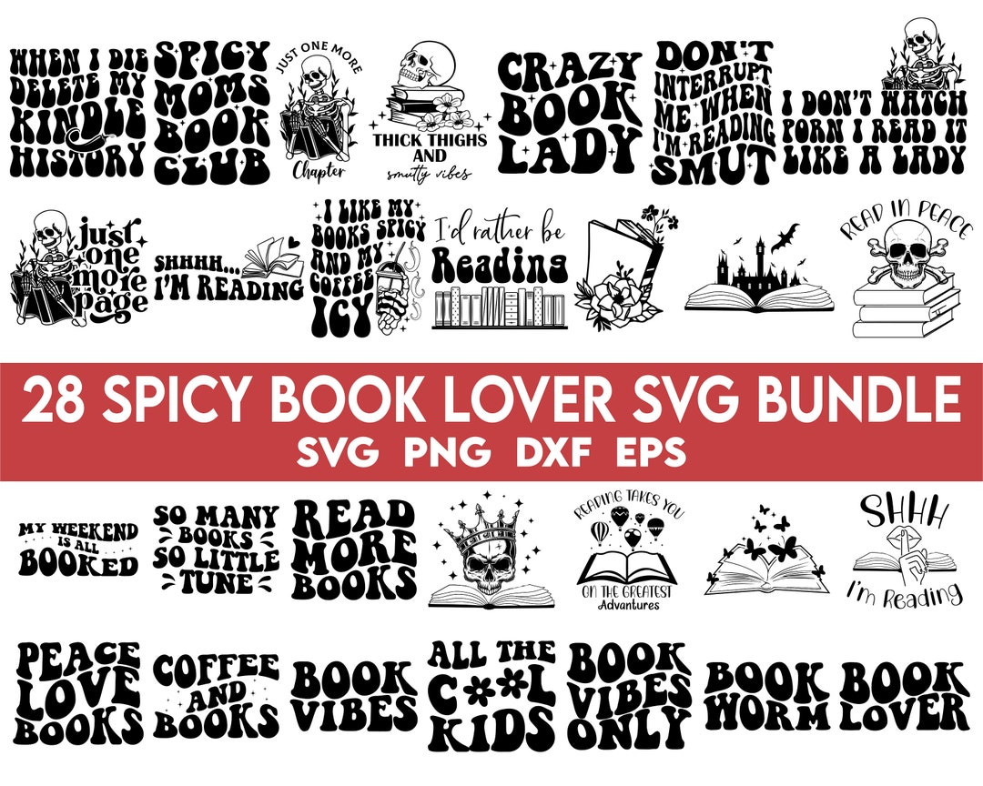 Spicy Book Lover SVG Bundle, Books PNG, Reading SVG, Reading Png, Smut ...