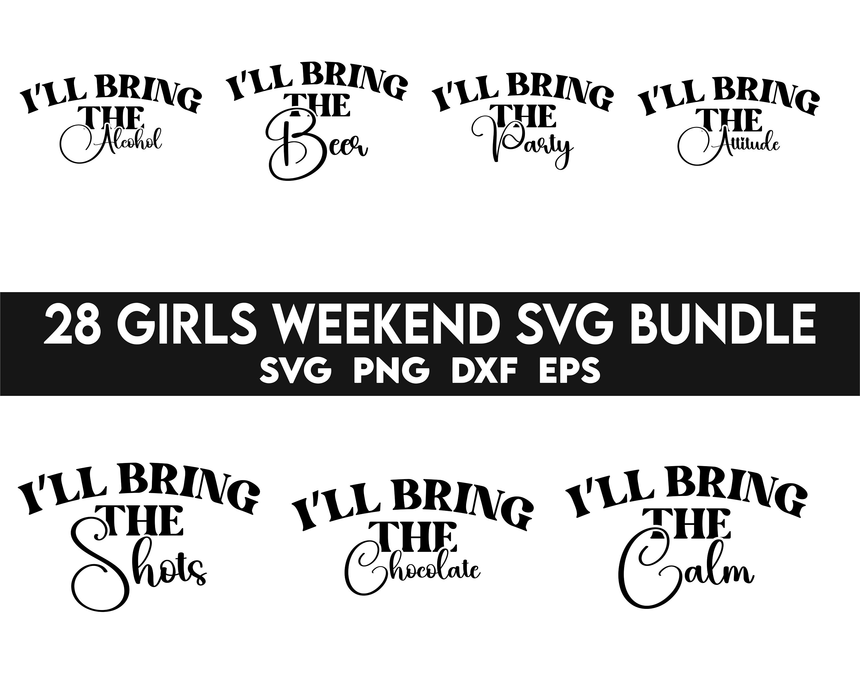 Girls Weekend Svg Bundle, Weekend Quotes Svg, Girls Weekend Svg, Best ...
