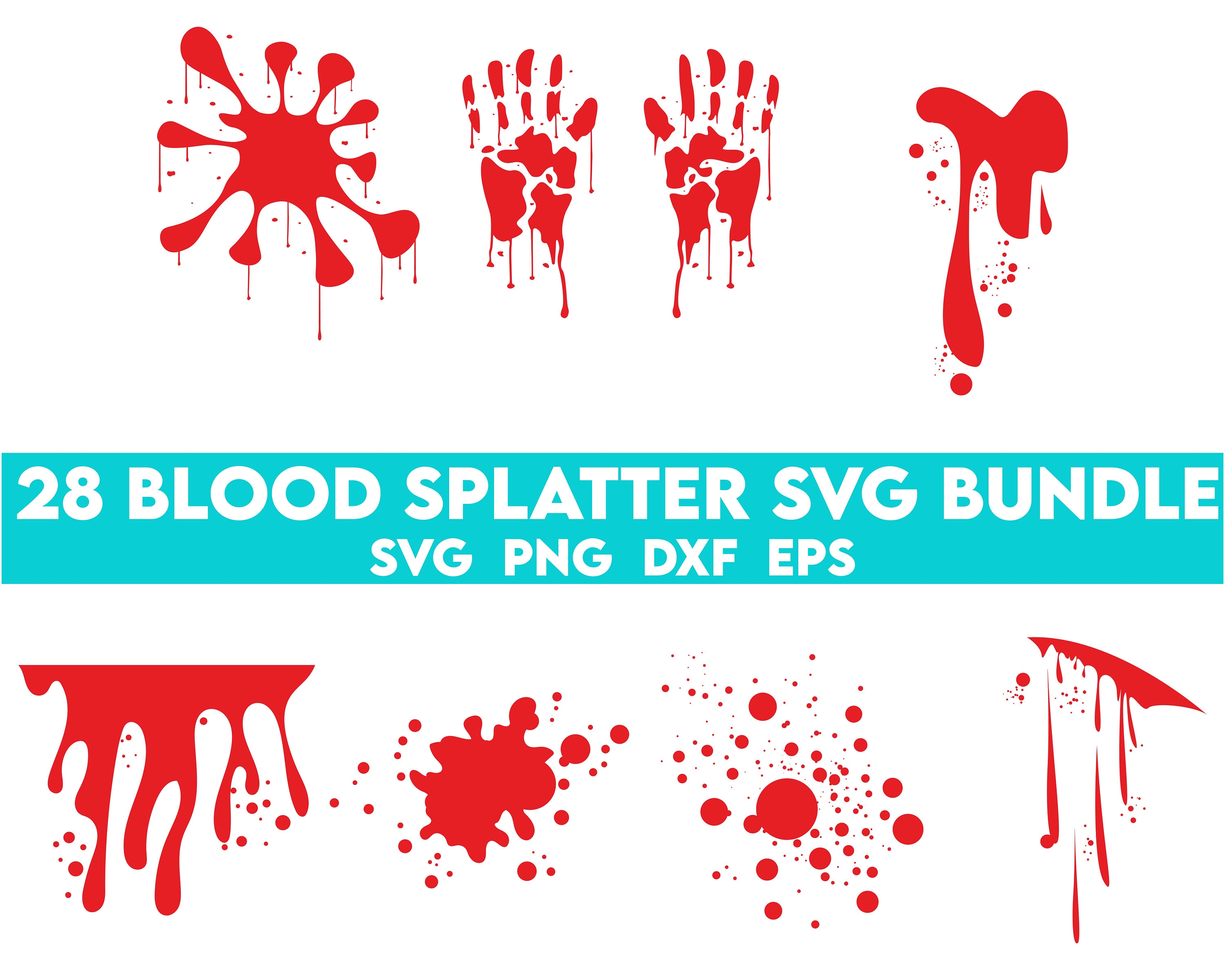 Blood Splatter SVG Bundle Blood Drips Svg Blood Png Bloody - Etsy Singapore