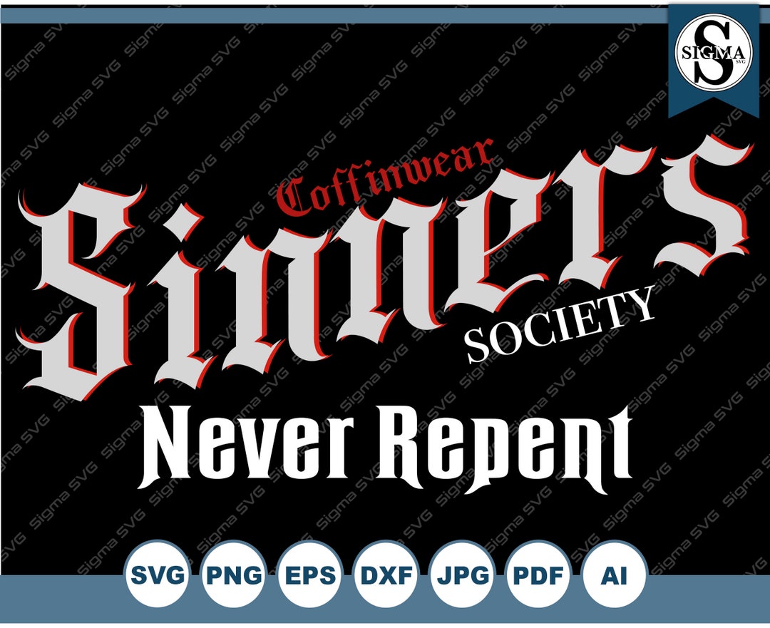 Sinners Society Never Repent SVG Instant Download Horror - Etsy Canada