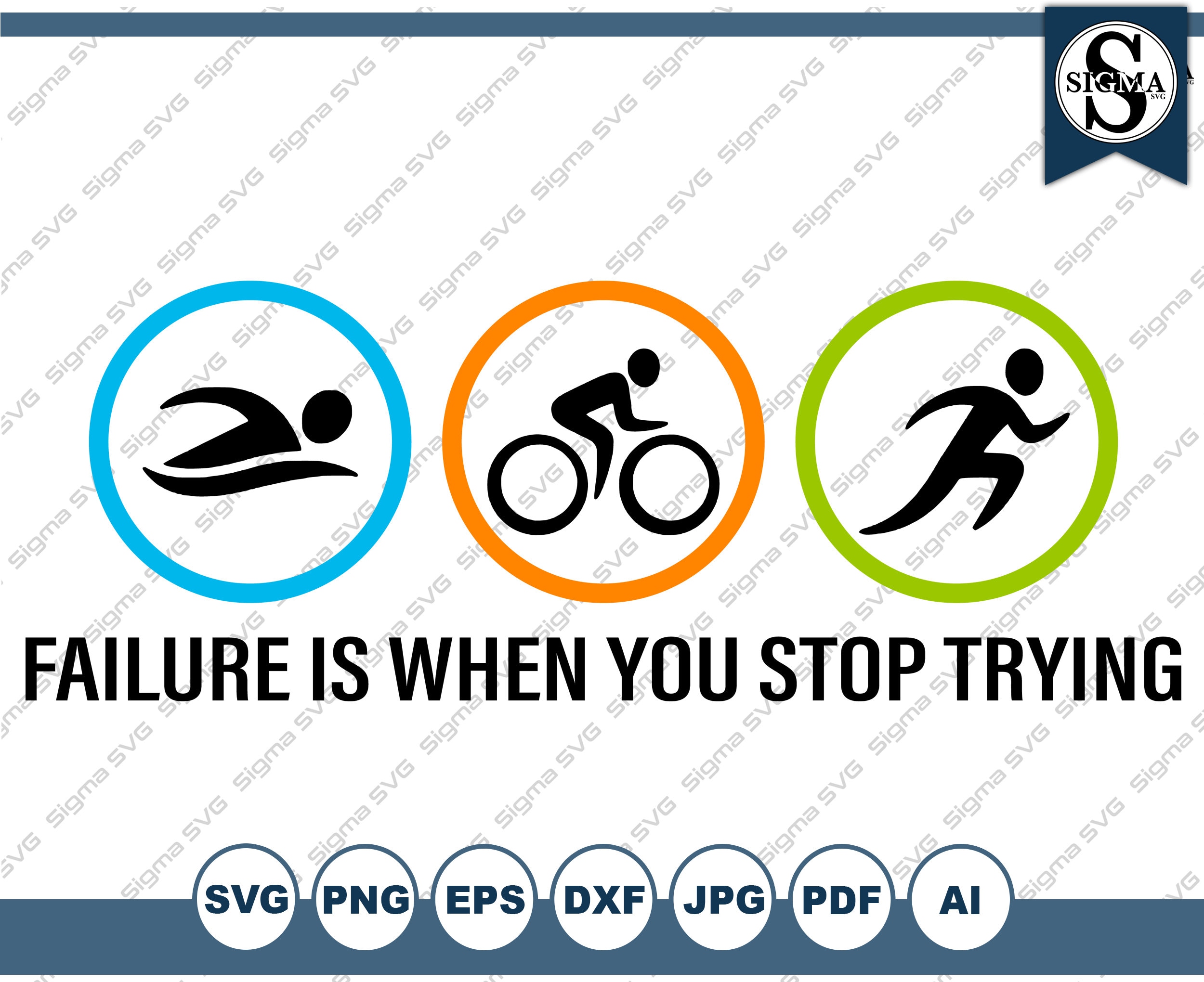 Triathlon SVG Failure is When You Stop Trying Funny Svg, Ironman ...