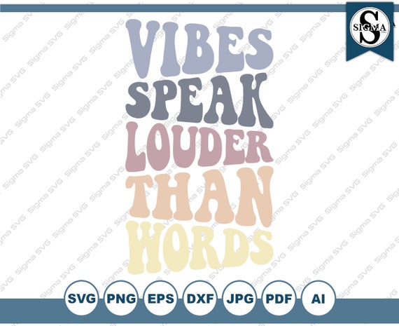 Vibes Speak Louder Than Words SVG Clipart for Cricut and - Etsy