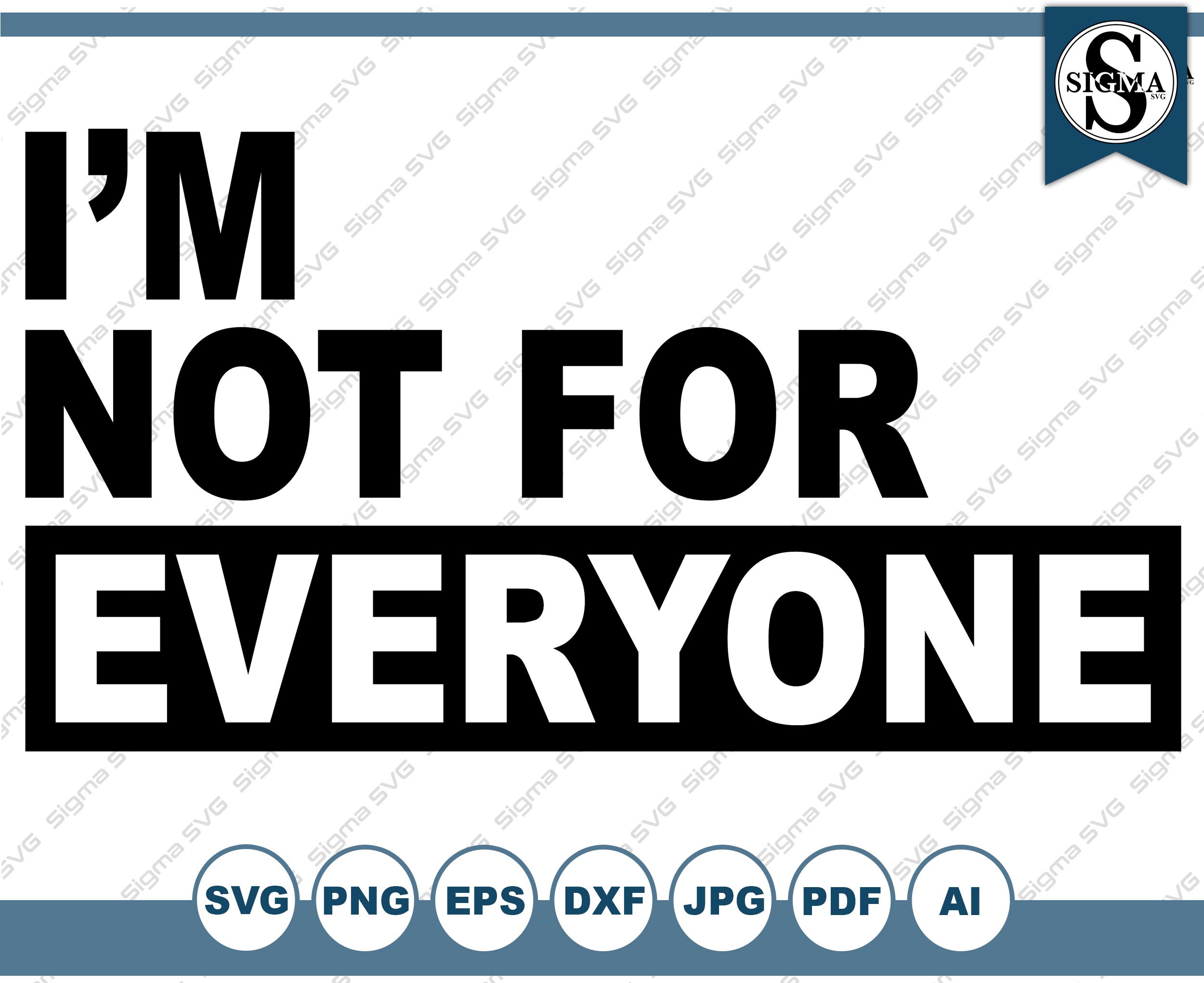 I'm Not for Everyone SVG Funny SVG Clipart for Cricut - Etsy Singapore