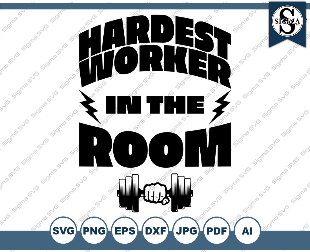 Hardest Worker in the Gym SVG - Gym SVG, Gym Life, Weightlifting SVG ...