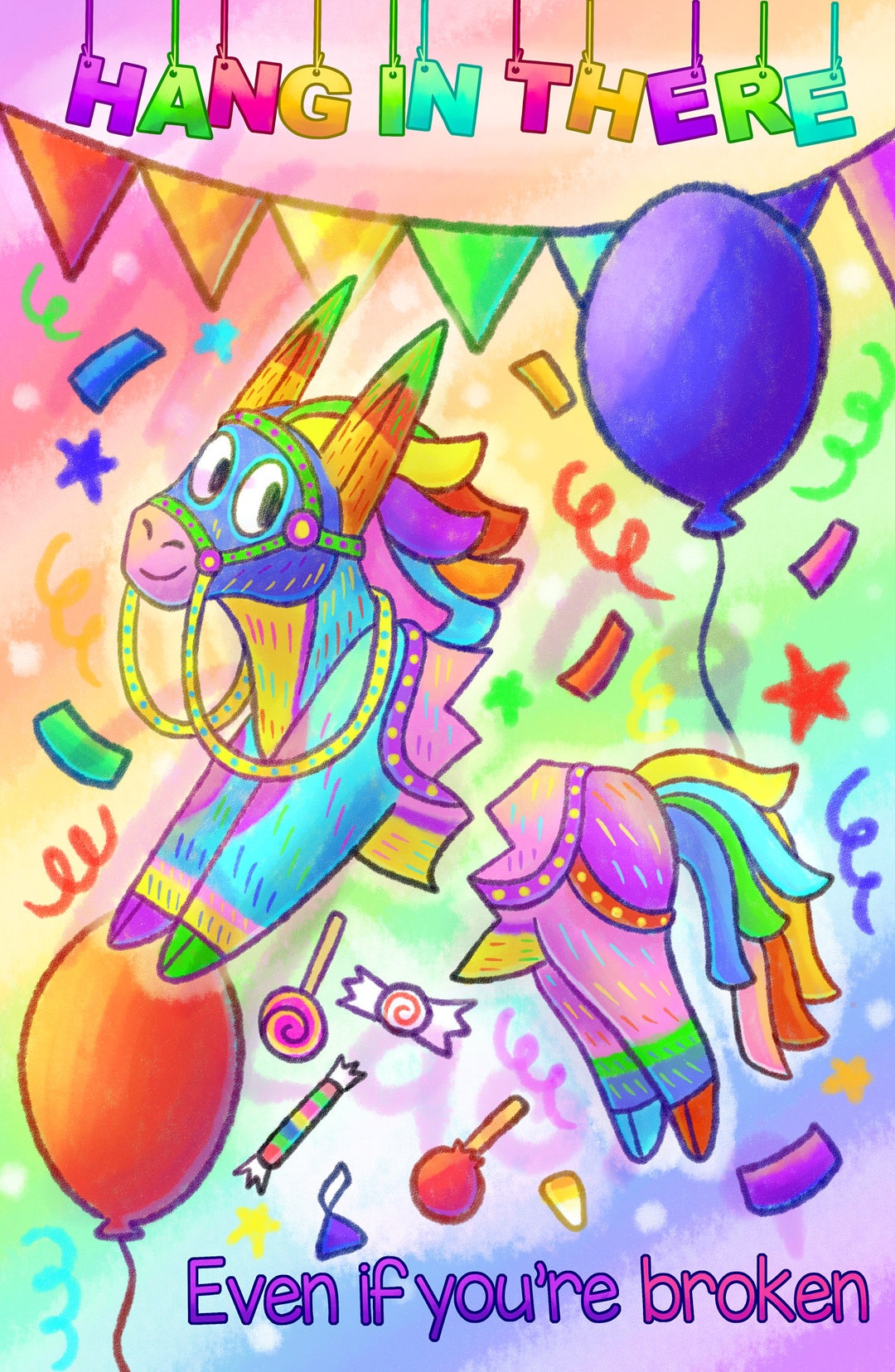 Pinata Party Hang in There Even If You're Broken Rainbow Kidcore ...