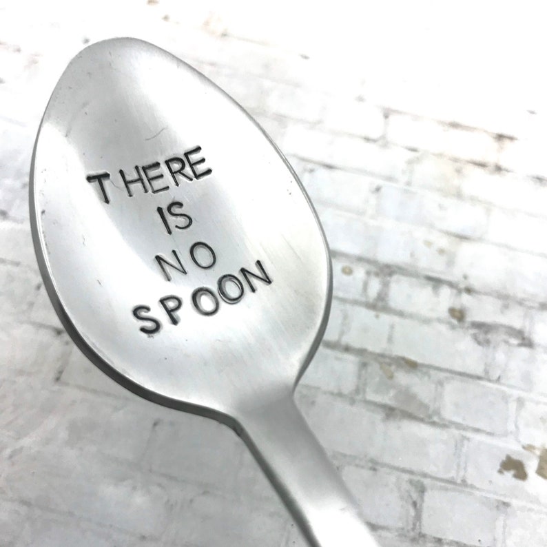 There is No Spoon Hand Stamped Matrix Themed Spoon. the Spoon | Etsy