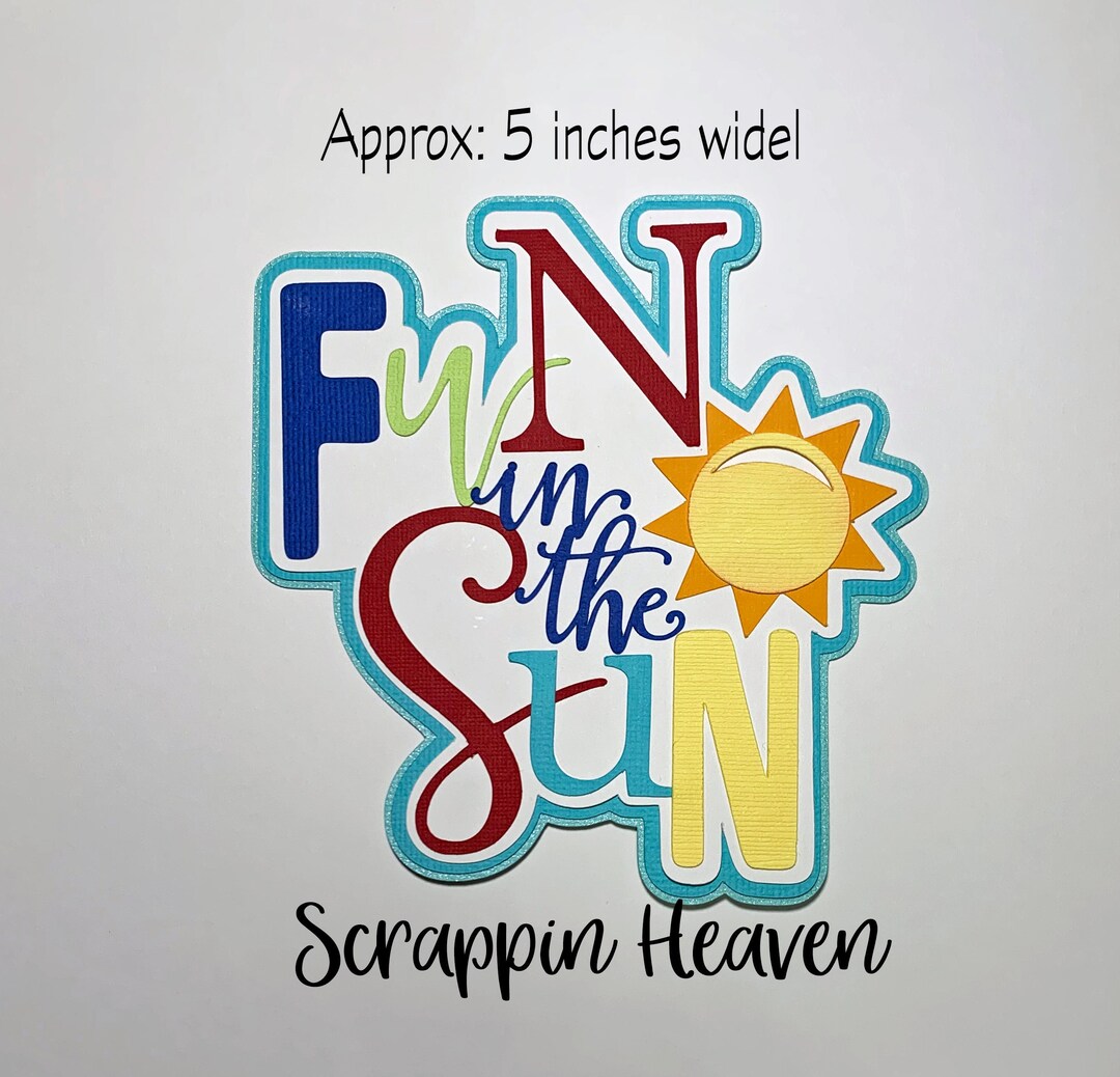 Fun in the Sun Title Die Cut, Summer Die Cut, Beach Title, Layered Die ...