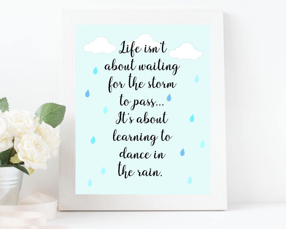 Life Isn't About Waiting for the Storm to Pass..., Inspirational Wall ...