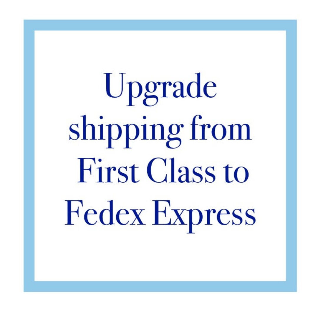 Upgrade Shipping From First Class to Fedex Express Add On - Etsy