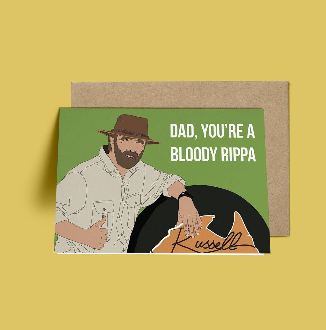 Fathers Day Card, Russell Coight, Dad You're a Bloody Rippa Funny ...
