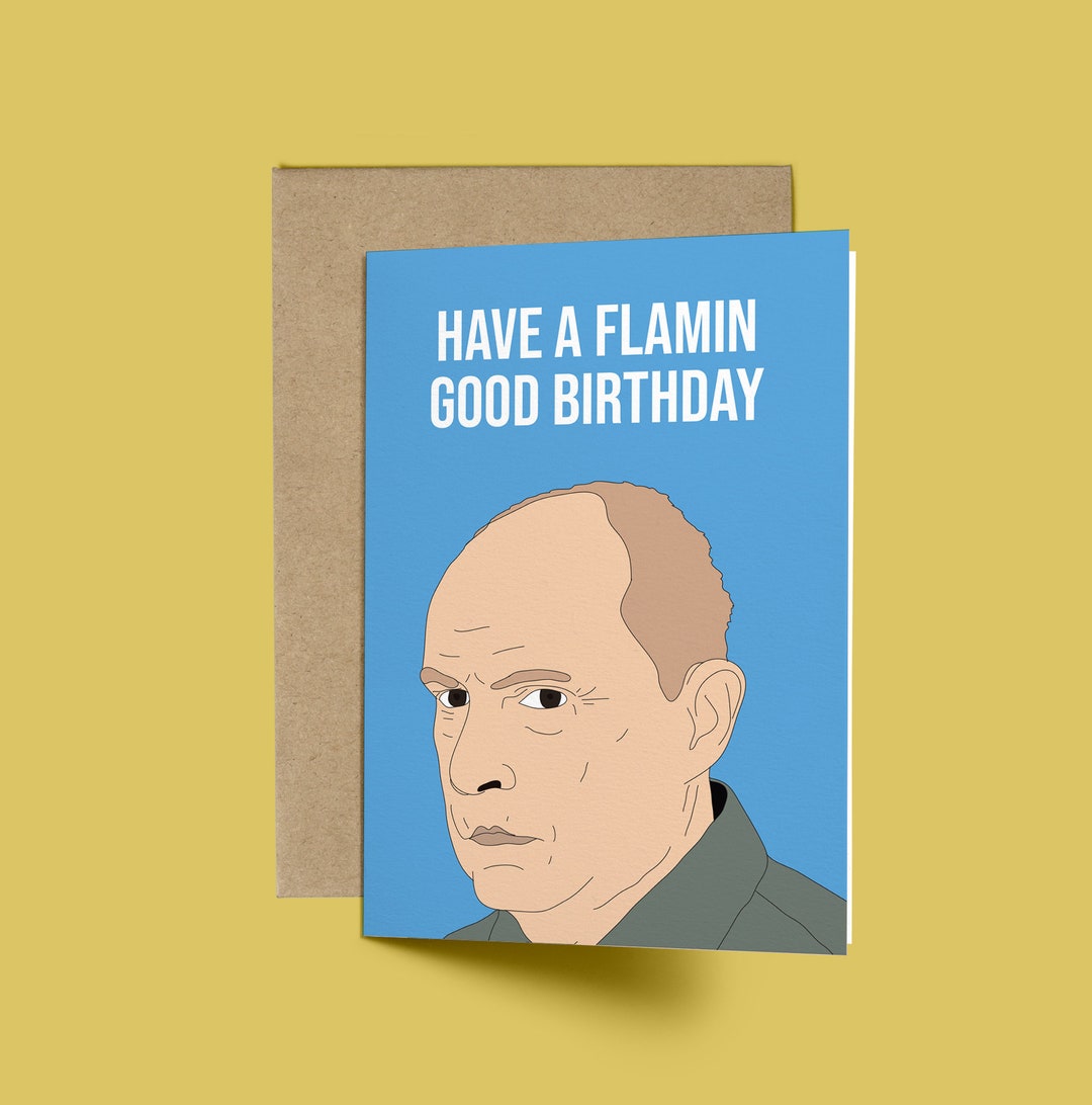 Birthday Card Aussie Alf Stewart, Have a Flamin Good Birthday, Funny ...