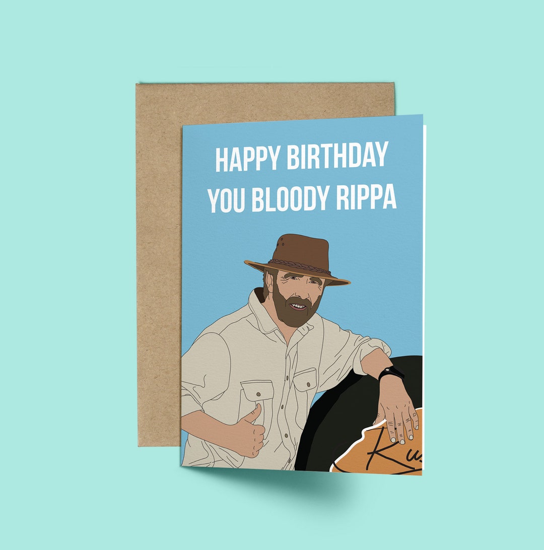 Birthday Card Russell Coight, You're a Bloody Rippa Funny Greeting Card ...