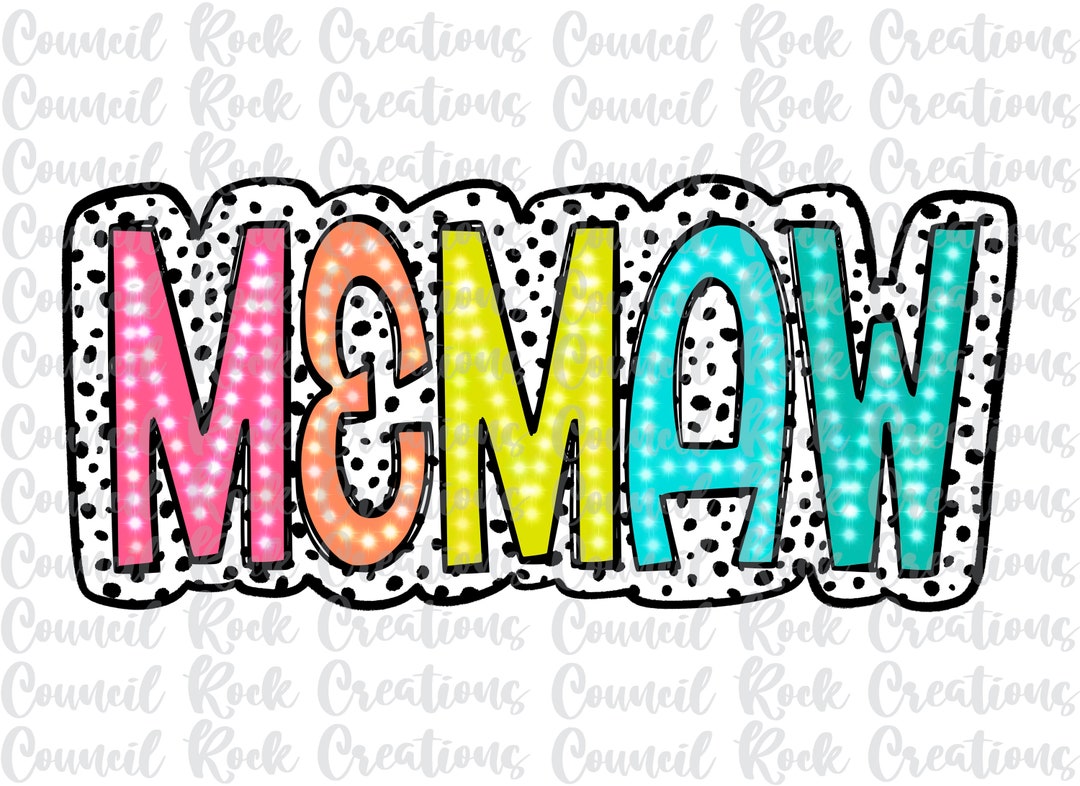 Memaw PNG, Bright Doodle, Dalmatian Dots, Digital File, Sublimation ...